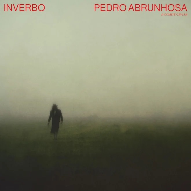 INVERBO, o novo álbum de Pedro Abrunhosa, já está disponível ...